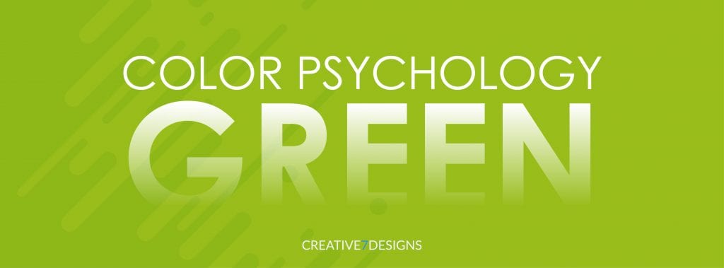 Color Psychology: Green | Creative 7 Designs - Marketing Website